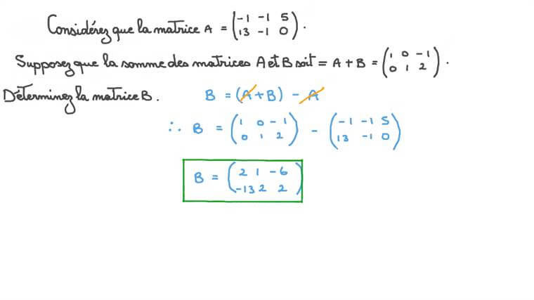 Leçon: Addition et soustraction de matrices | Nagwa