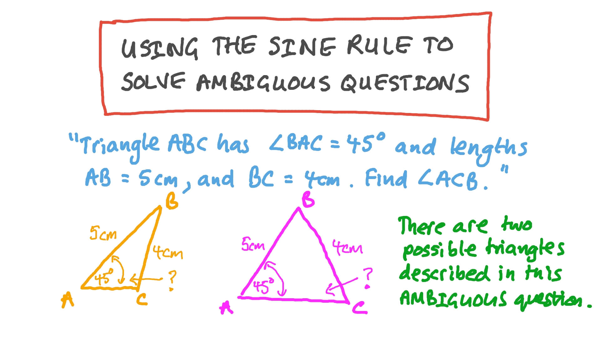 Video Using The Sine Rule To Solve Ambiguous Questions Nagwa