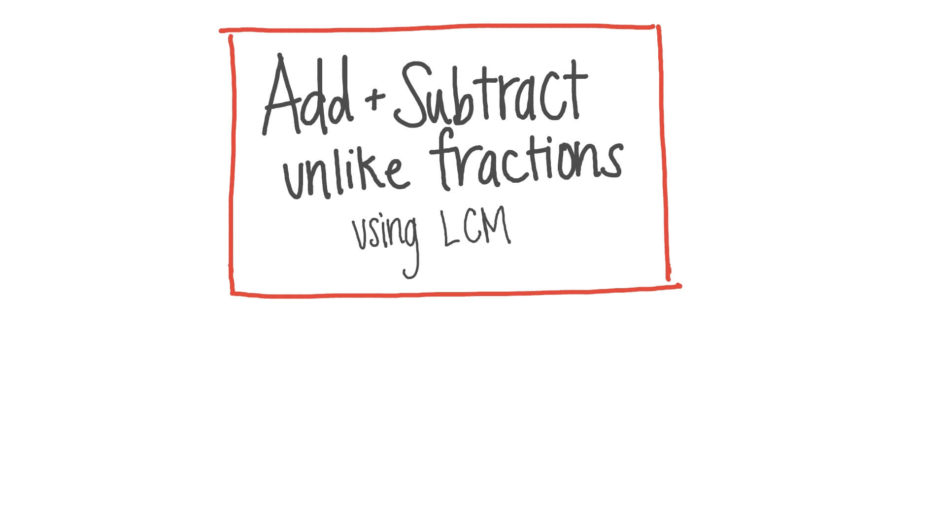 Video Add And Subtract Unlike Fractions Using LCM Nagwa