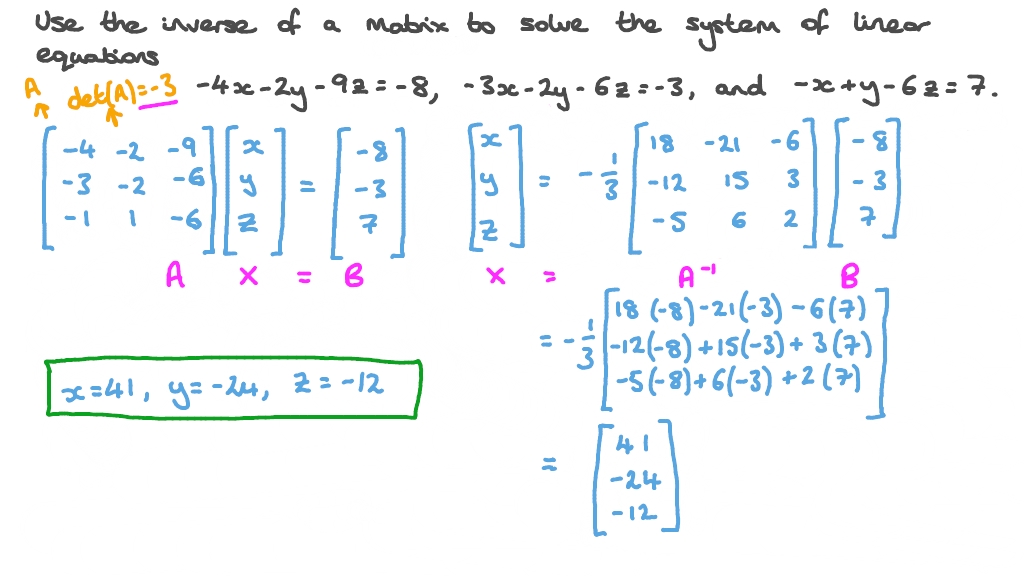 Question Video Solving A System Of Three Equation Using The Inverse Of