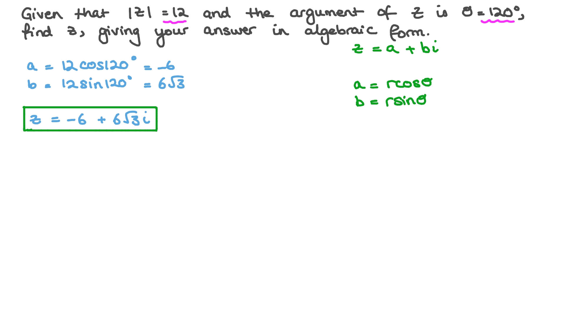 Question Video: Forming a Complex Number in Algebraic Form given Its ...