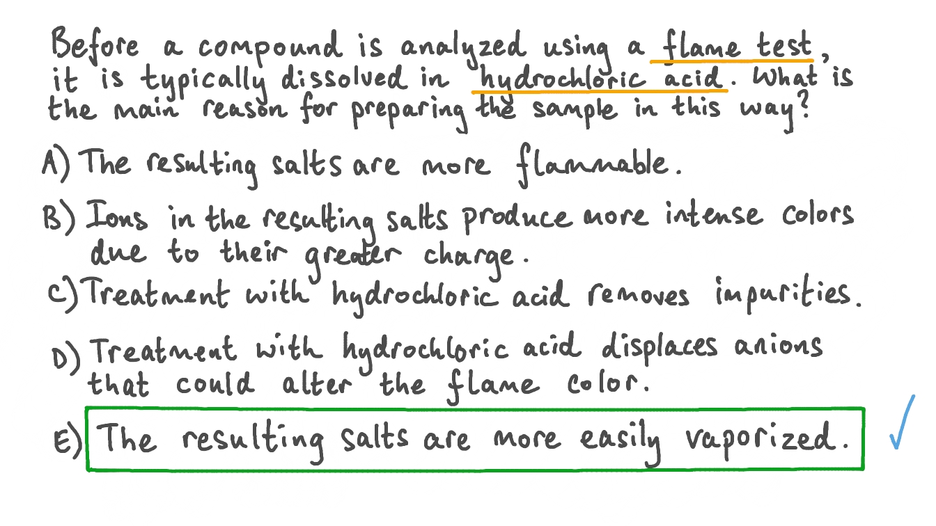 Question Video Explaining Why Hydrochloric Acid Is Used In A Flame