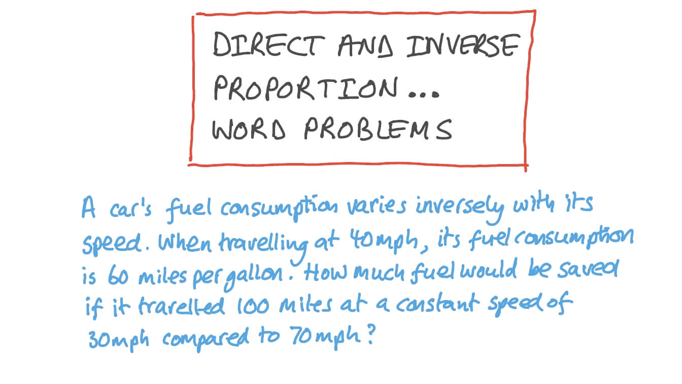 Video Direct And Inverse Proportion Word Problems Nagwa
