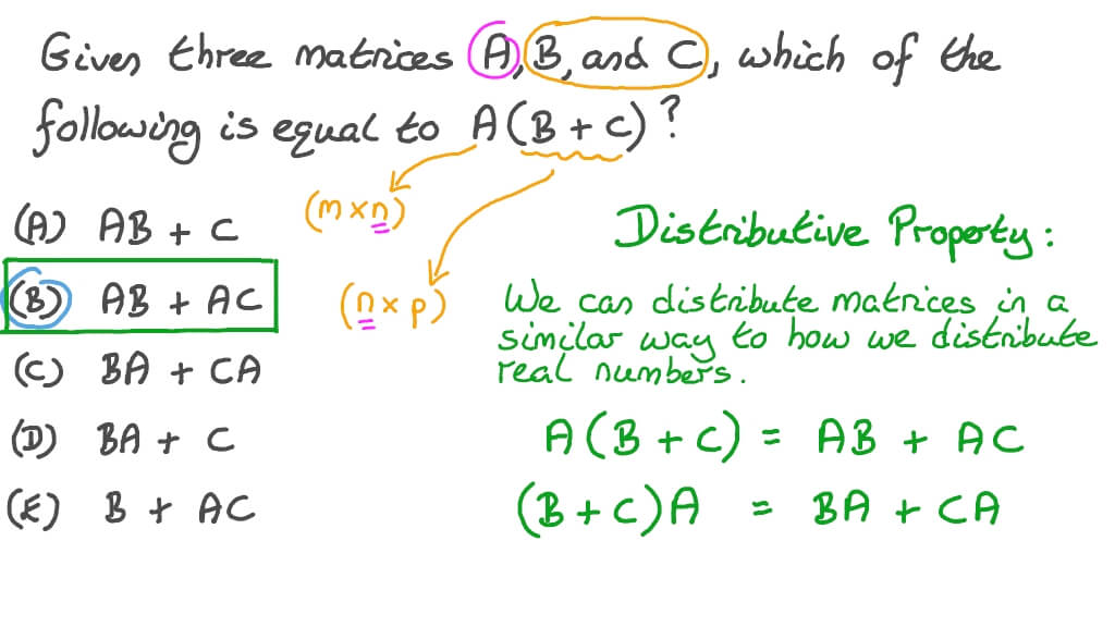 Question Video Distributing Matrix Multiplication Over Addition Nagwa