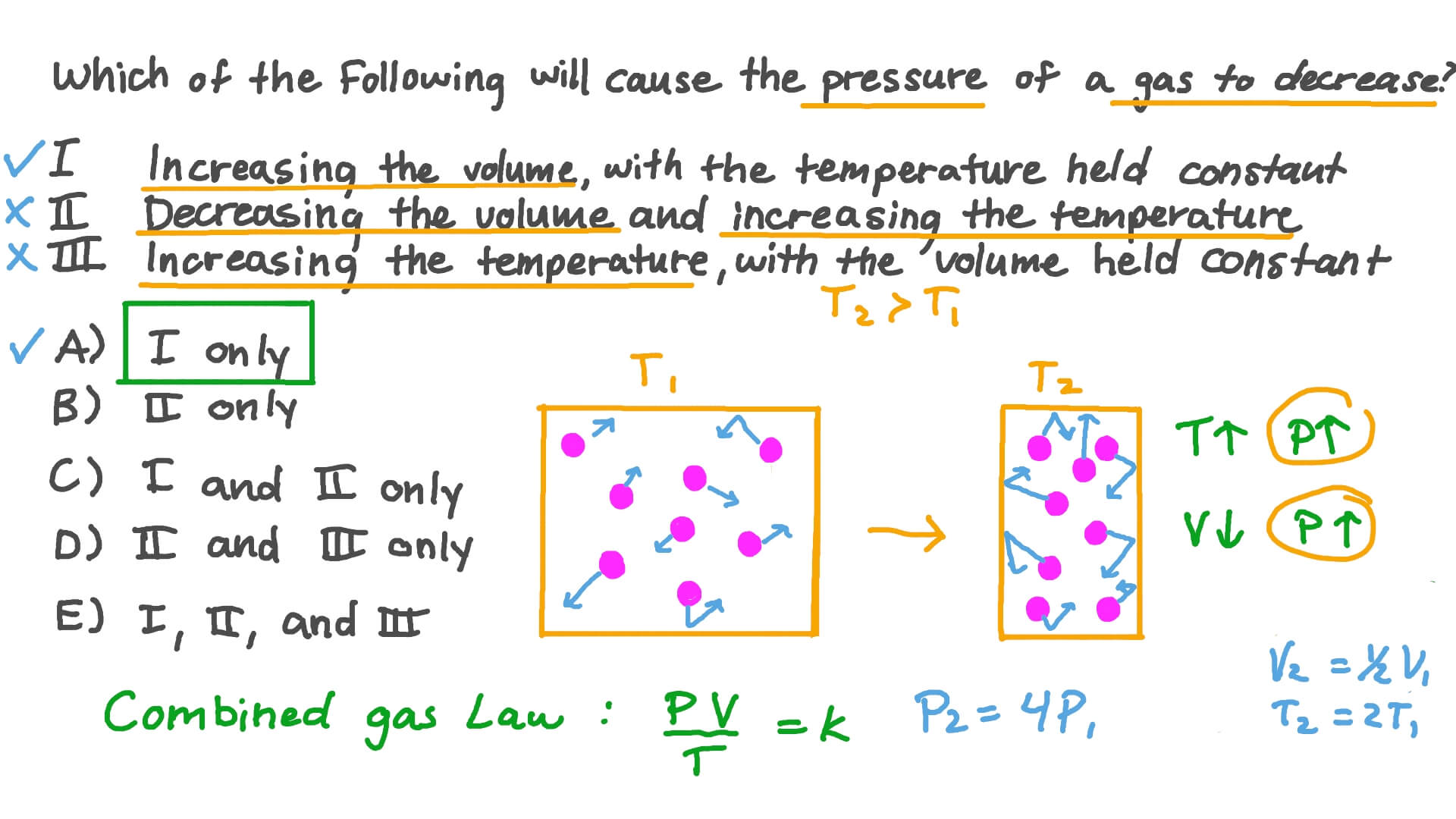 Video: Identifying the Set of Changes That Will Cause the Pressure of a ...