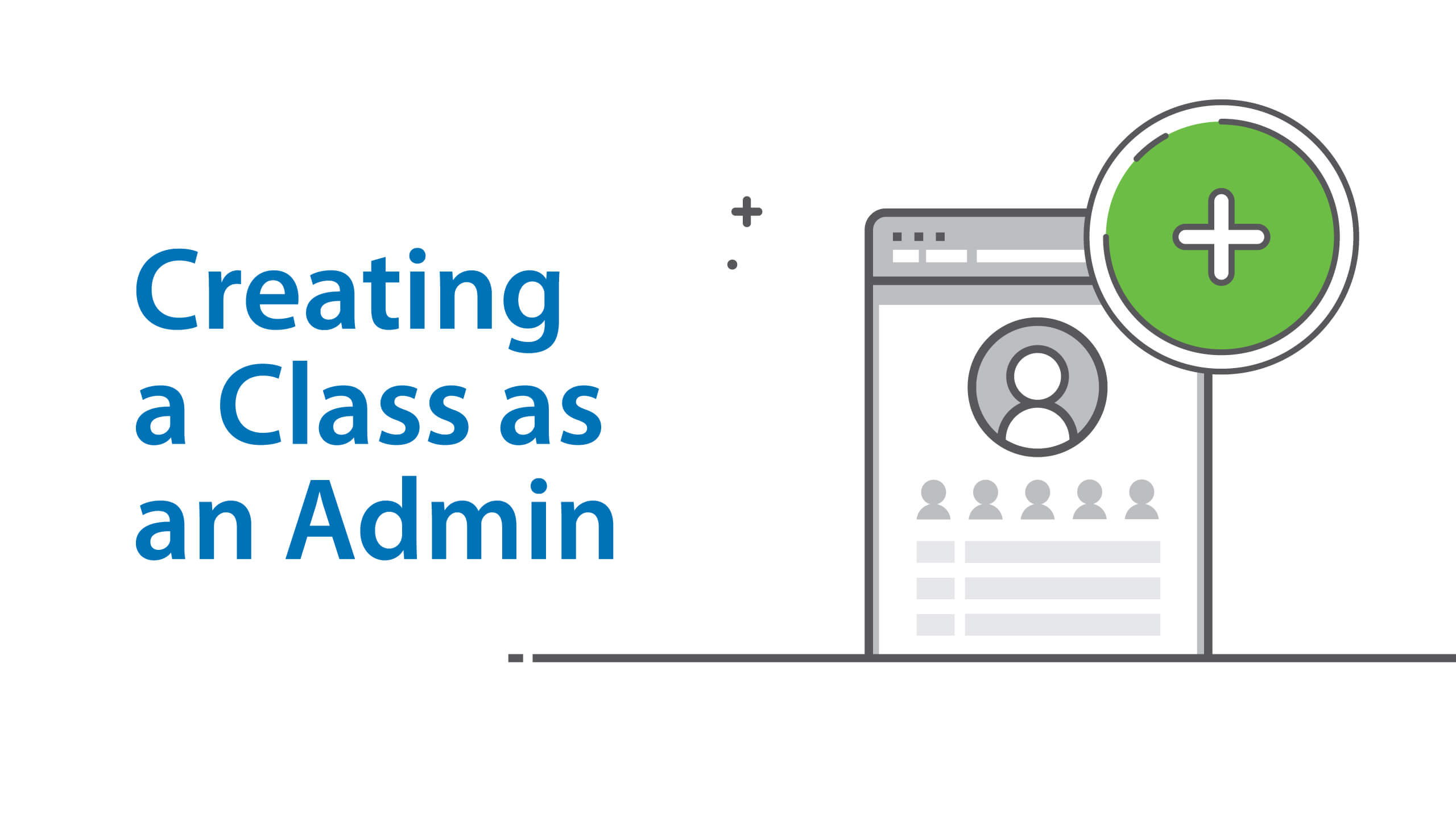 Video: Creating a Class as an Admin | Nagwa