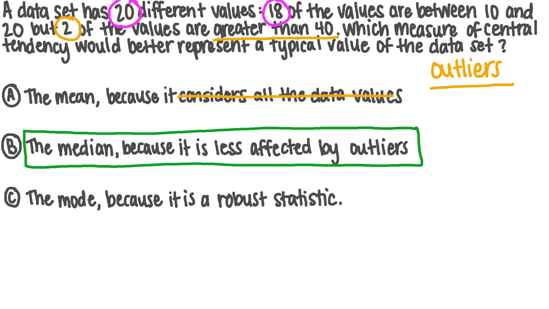 Question Video: Choosing the Appropriate Measure of Central Tendency ...